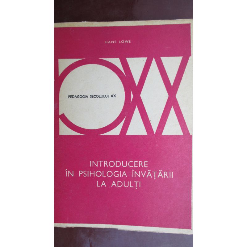 pedagogia-secolului-xx-introducere-in-psihologia-invatarii-la-adulti ...