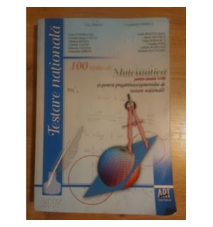 100 teste de matematica pentru clasele V-VIII si pentru pregatirea ...
