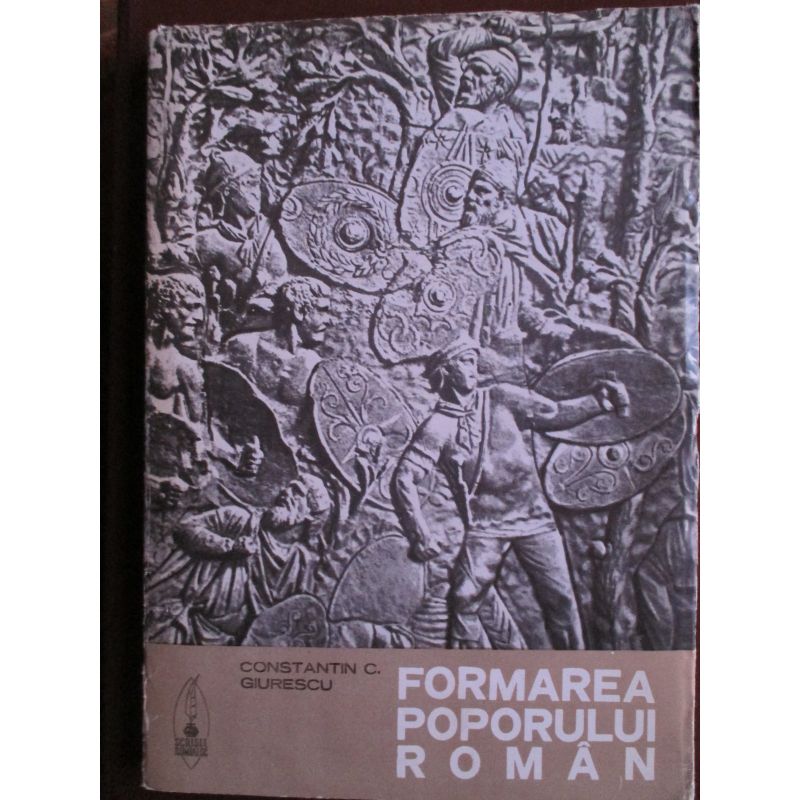 formarea-poporului-roman Const.C.Giurescu