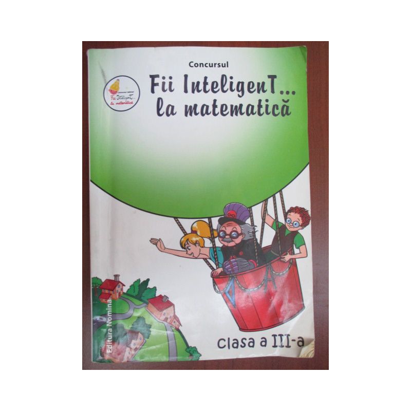 concursul-fii-inteligent-la-matematica-clasa-a-iii-a Alexandrina Dumitru
